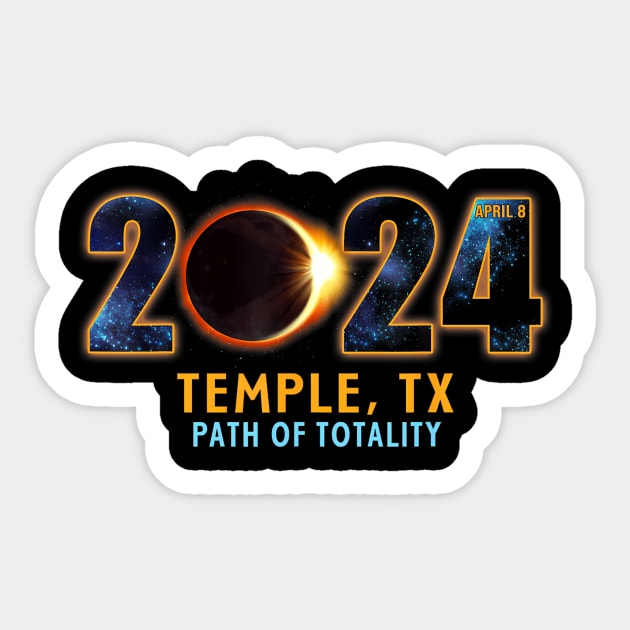 Temple Texas Total Solar Eclipse 2024 - Temple Texas Eclipse - Sticker ...