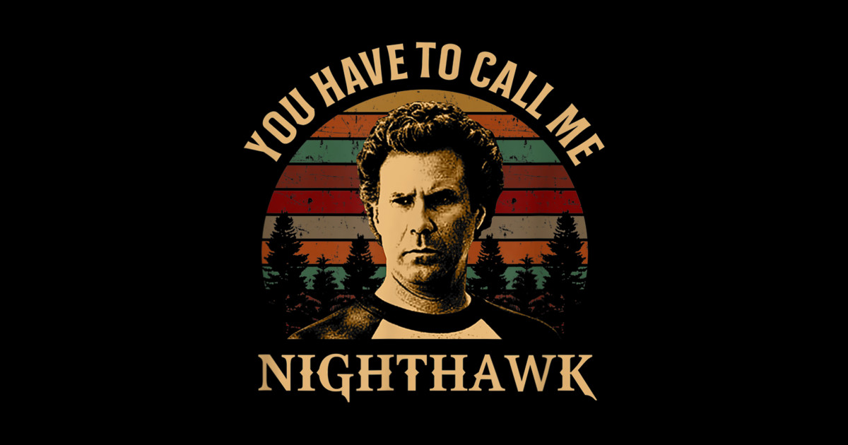 You have to call me Nighthawk - Step Brothers 2008 Movie Quotes ...