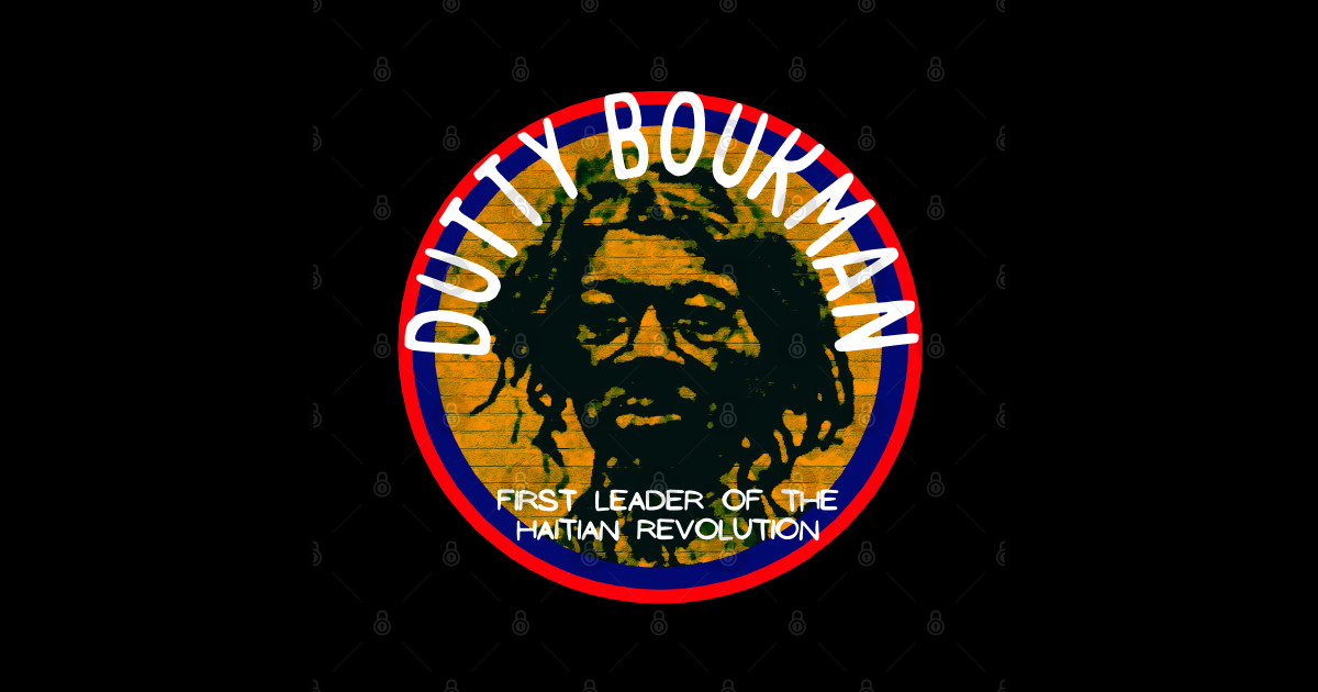 Dutty Boukman First Leader of the Haitan Revolution - Haiti - Sticker ...