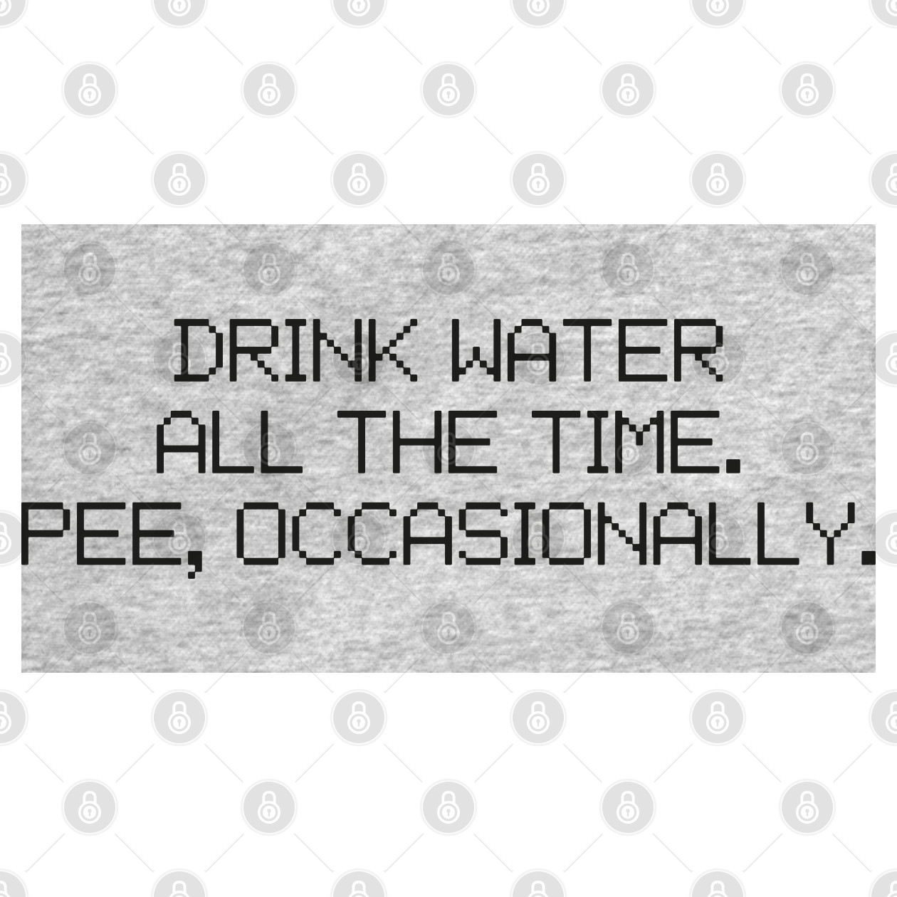 drink water all the time - Harry Styles - T-Shirt | TeePublic