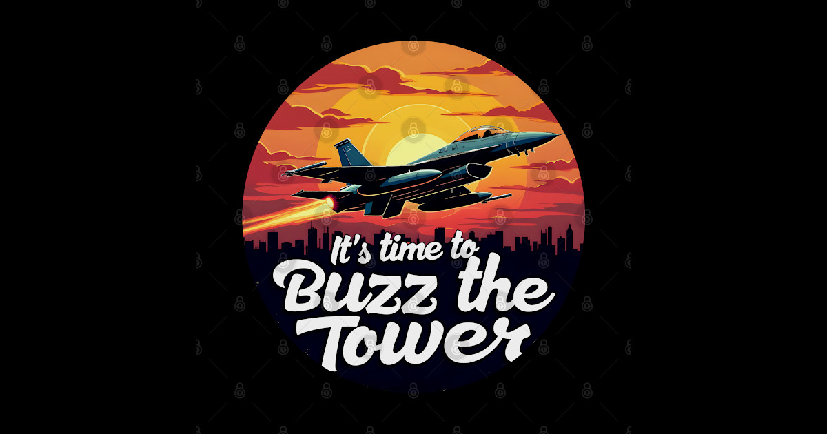 it's time to buzz the tower - Wingman - Sticker | TeePublic