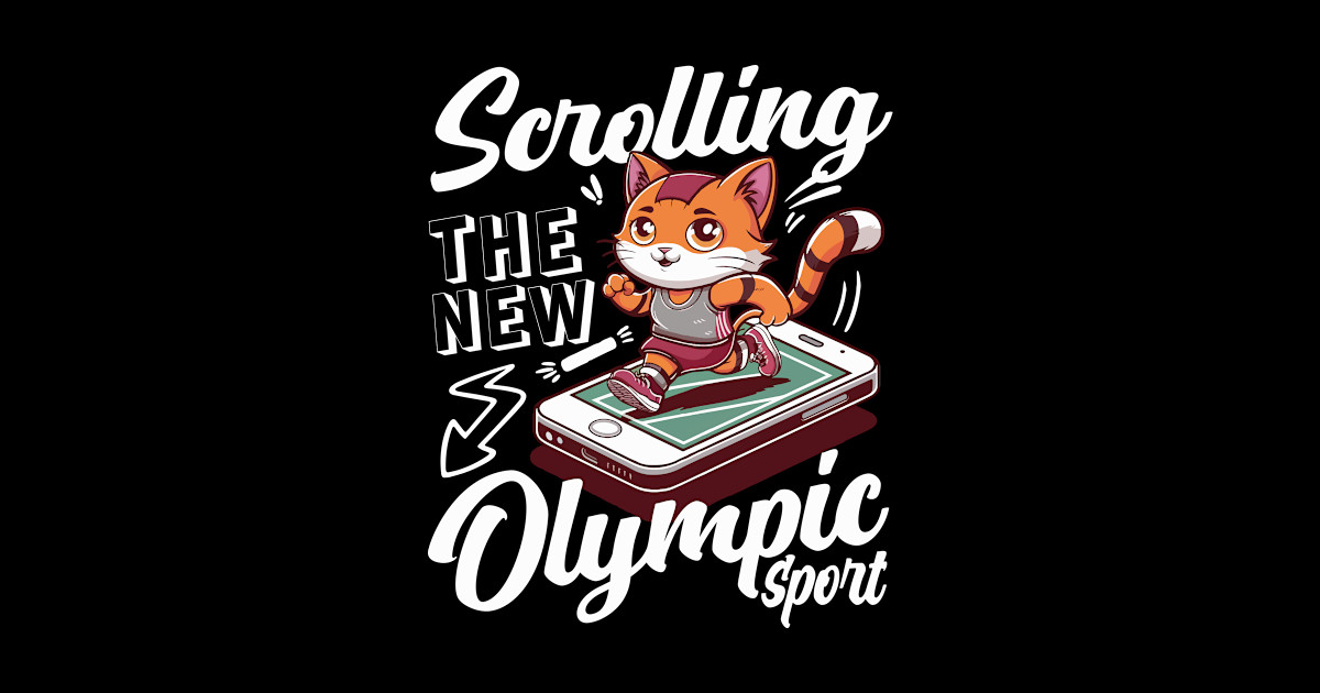 Scrolling The New Olympic Sport - Scrolling The New Olympic Sport ...
