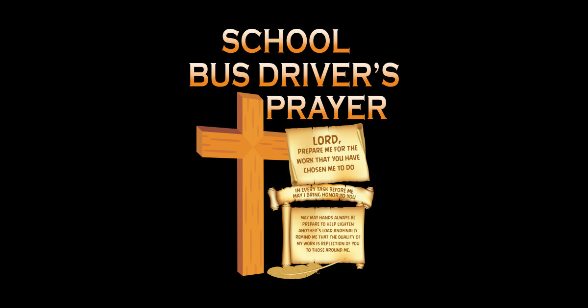 School Bus Drivers Prayer - Bus Drivers - Sticker | TeePublic