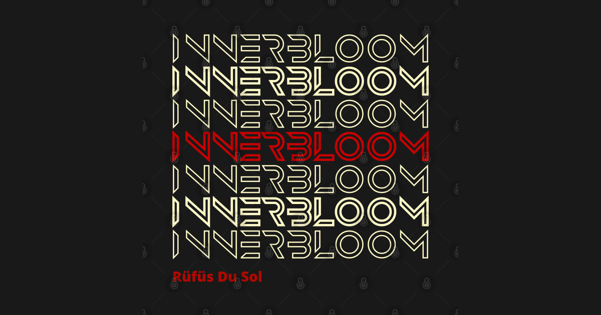 Innerbloom - Rufus Du Sol - Techno Merch - Raver - T-Shirt | TeePublic