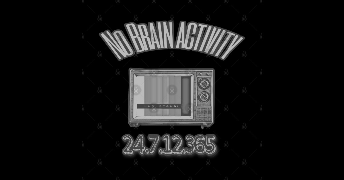 No brain activity,tv makes us dumb - Tv Lover - Sticker | TeePublic