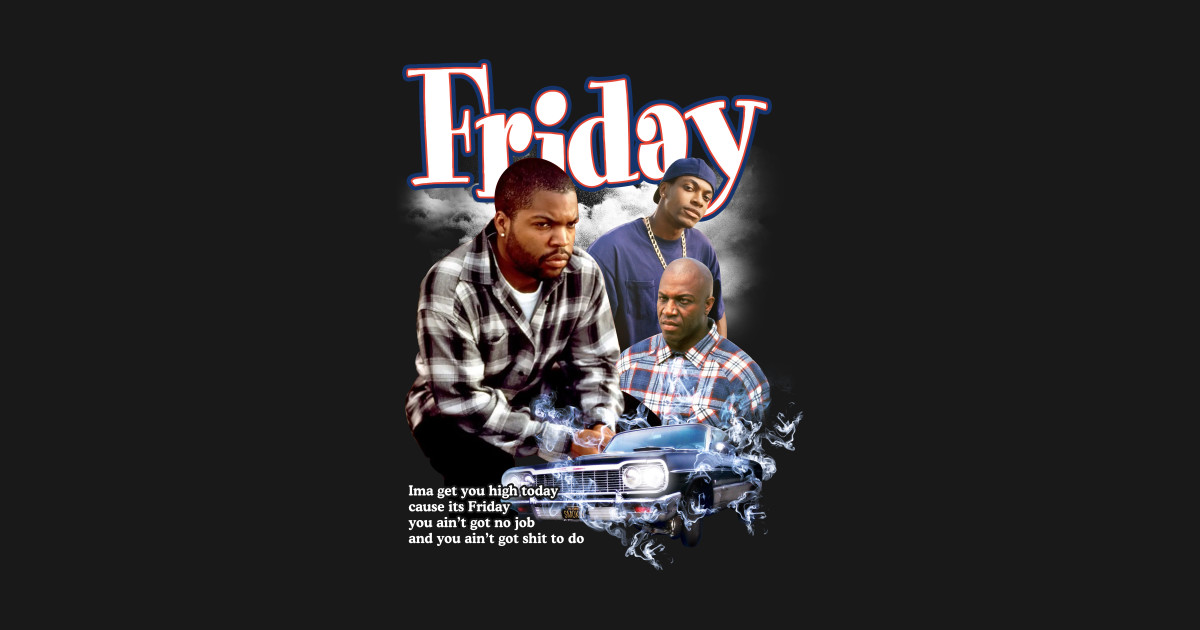 New Style Legend Character - Friday Movie - T-Shirt | TeePublic