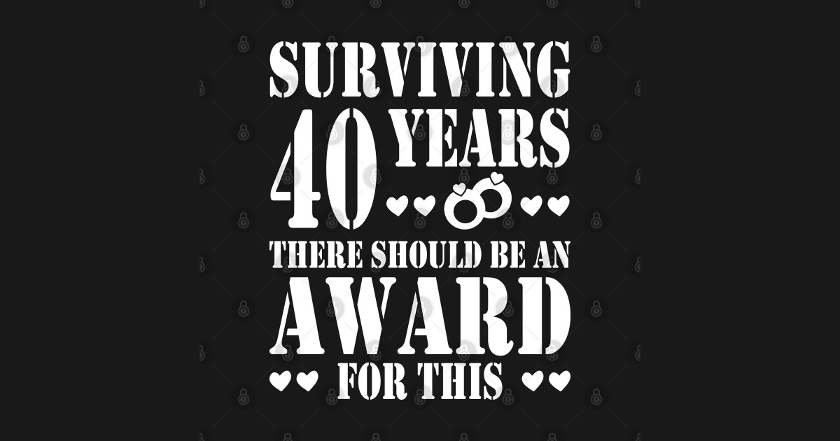 Marriage Anniversary Husband and Wife Surviving 40 Years There Should ...