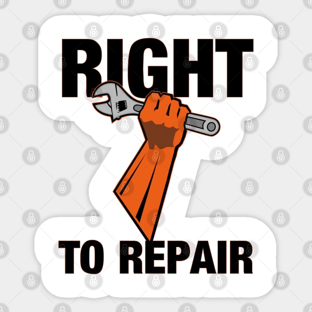 Right To Repair - Rights For All - Sticker | TeePublic