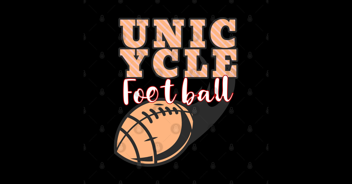 Unicycle Football - Unicycle - Sticker | TeePublic