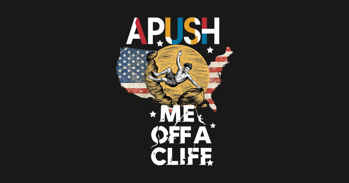 APUSH Me Off a Cliff 2024 AP Exam For Students Funny Trendy - Apush Me ...