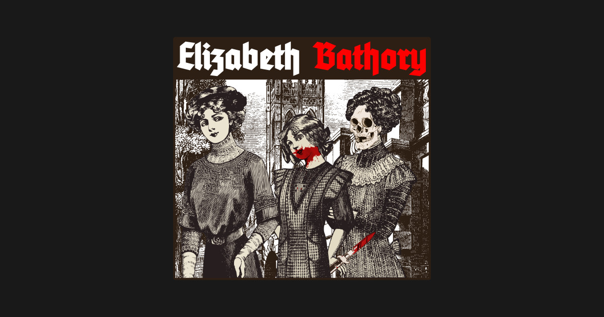 ELIZABETH BATHORY - Elizabeth Bathory - T-Shirt | TeePublic