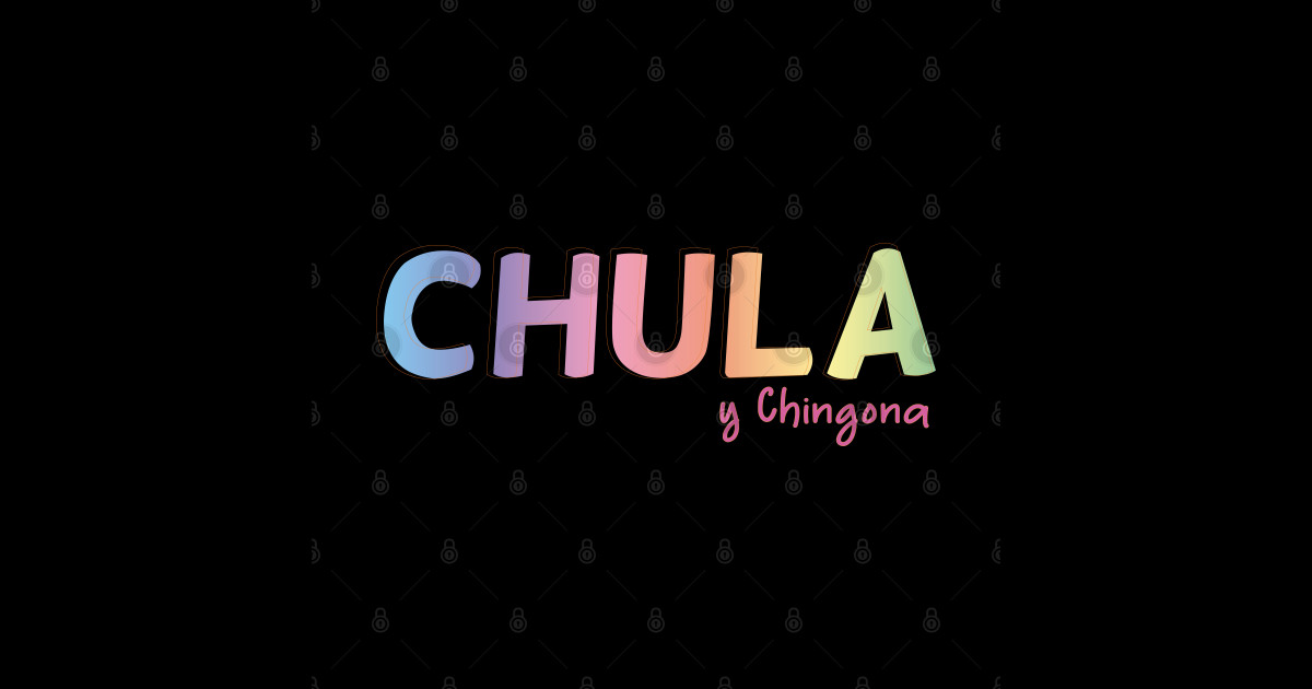 Chula y chingona chicano pride mexican slang pastel color kawaii ...