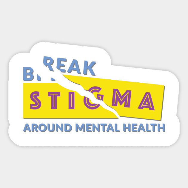 Stigma Free - Mental Health Awareness - Sticker | TeePublic
