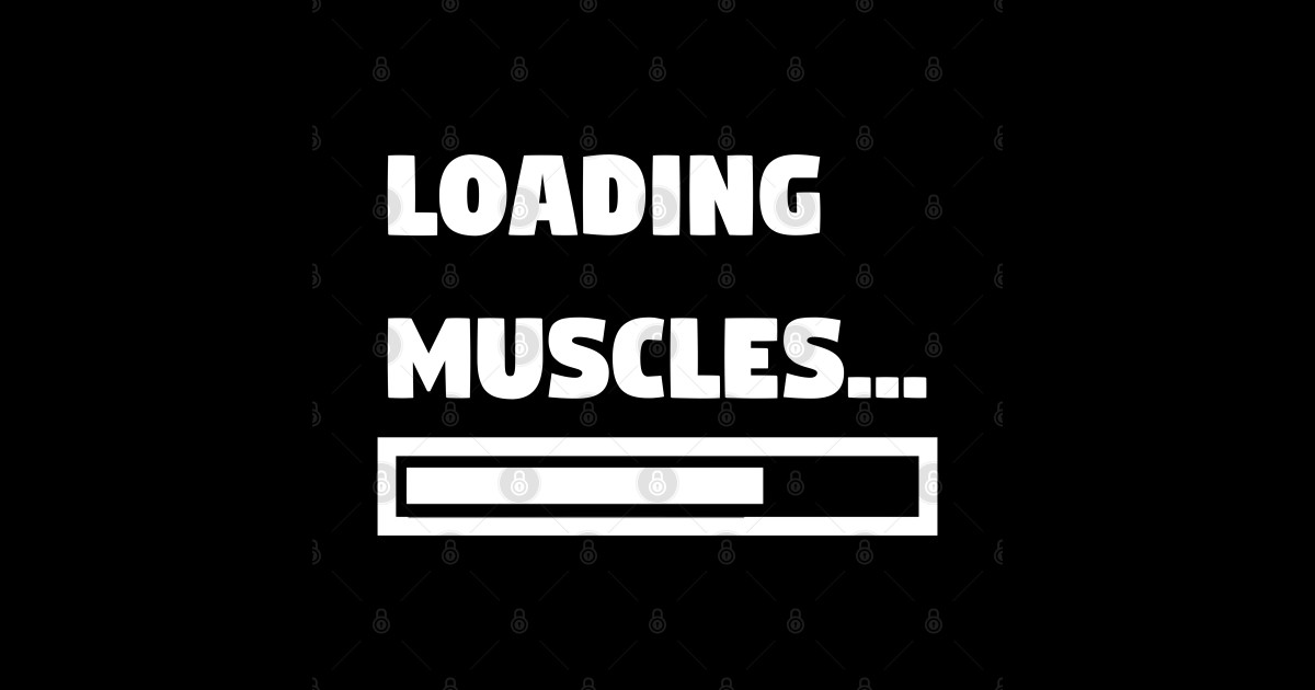 Loading Muscles - Gym and Workout - Gym - Sticker | TeePublic