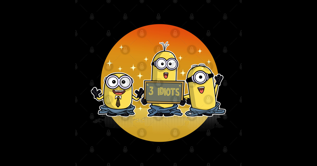 Three Idiots - Idiot - Sticker | TeePublic