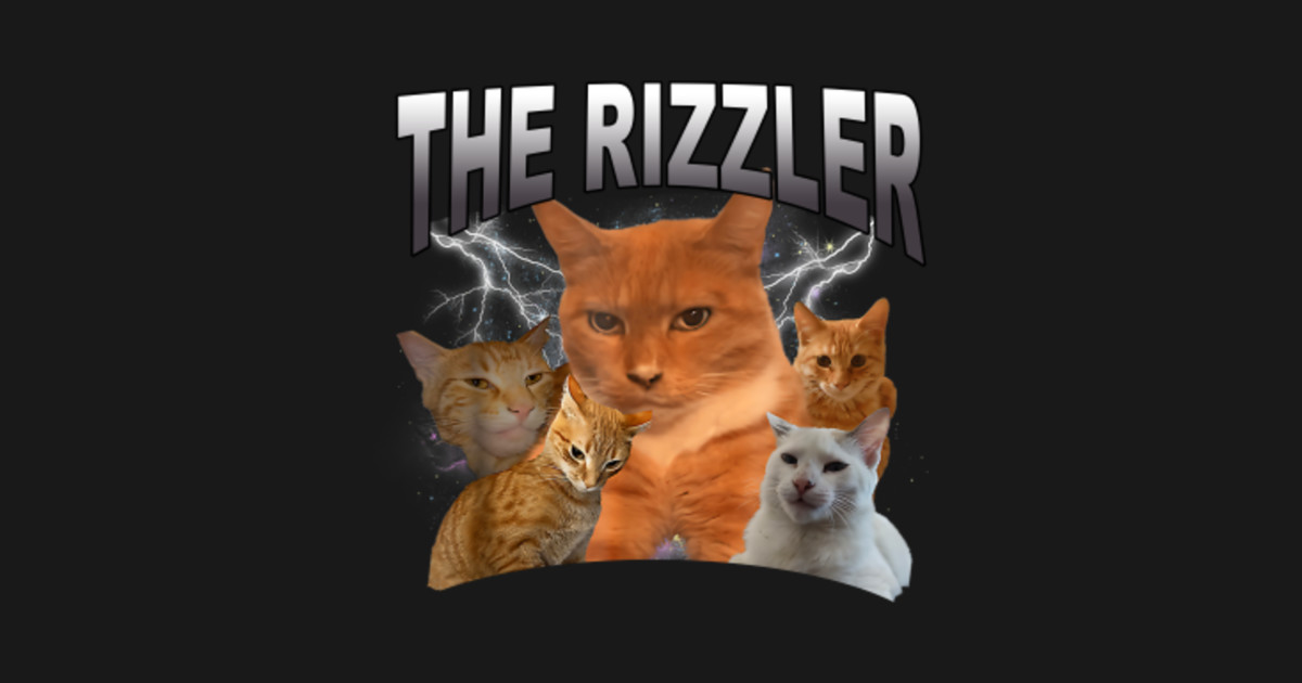 The Rizzler Funny Cat Meme Sigma Humor Joke Sarcastic - The Rizzler ...