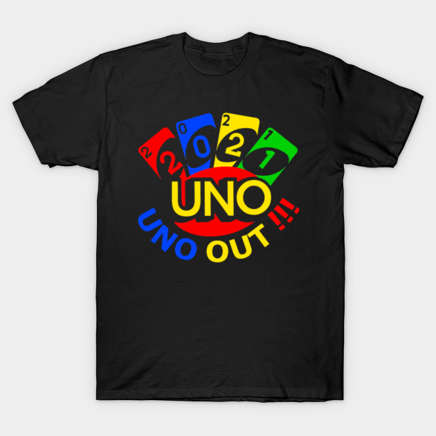 UNO OUT 2021 - Senior 2021 Graduation - T-Shirt | TeePublic