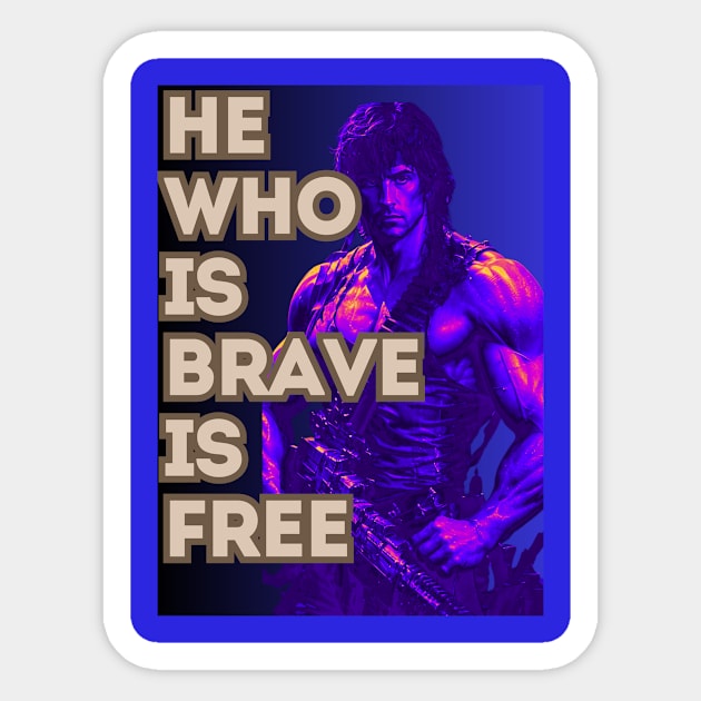 Brave, Rambo II - John Rambo - Sticker | TeePublic