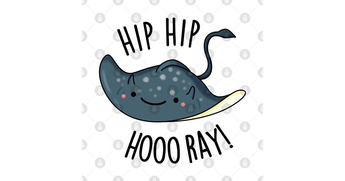 Hip Hip Hoo-ray Funny Sting Ray Pun - Stingray Puns - T-Shirt | TeePublic