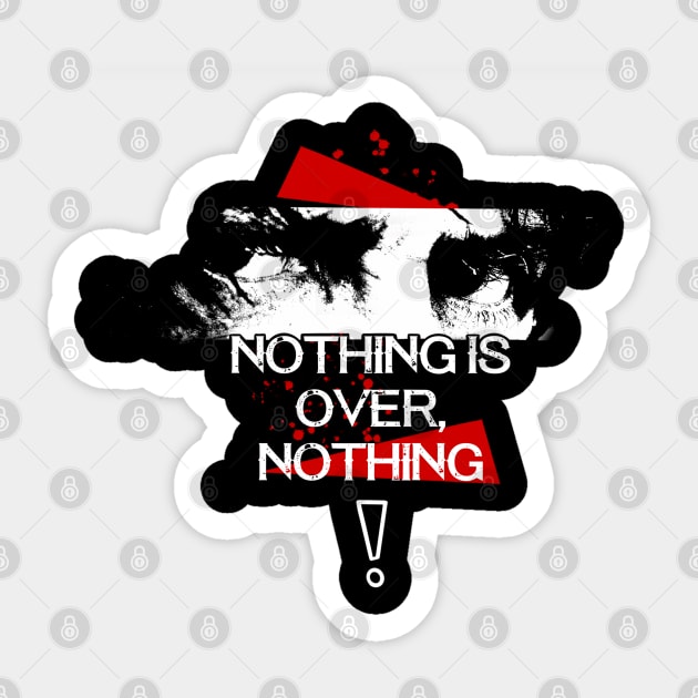 Rambo - Nothing is Over - Rambo - Sticker | TeePublic