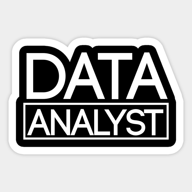 DATA ANALYST - Data Analyst - Sticker | TeePublic