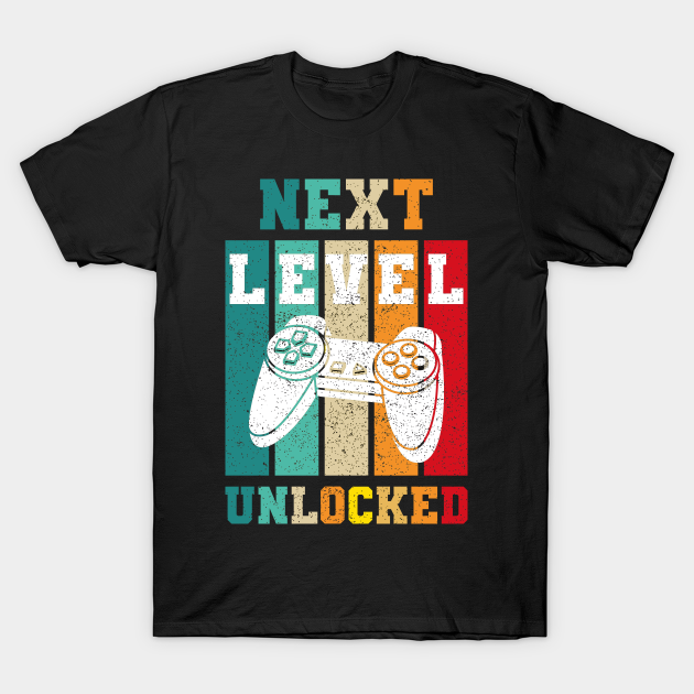 next level unlocked for Gamer Pc Consoles - Gift Idea - T-Shirt | TeePublic