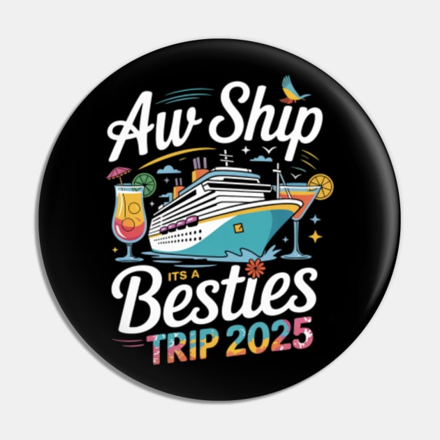 Aw Ship It’s a Besties Trip 2025 Friends Vacay Cruise 2025 - Vacay ...