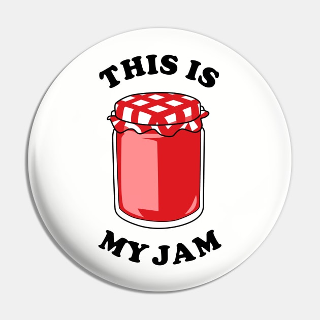 This Is My Jam - This Is My Jam - Pin | TeePublic