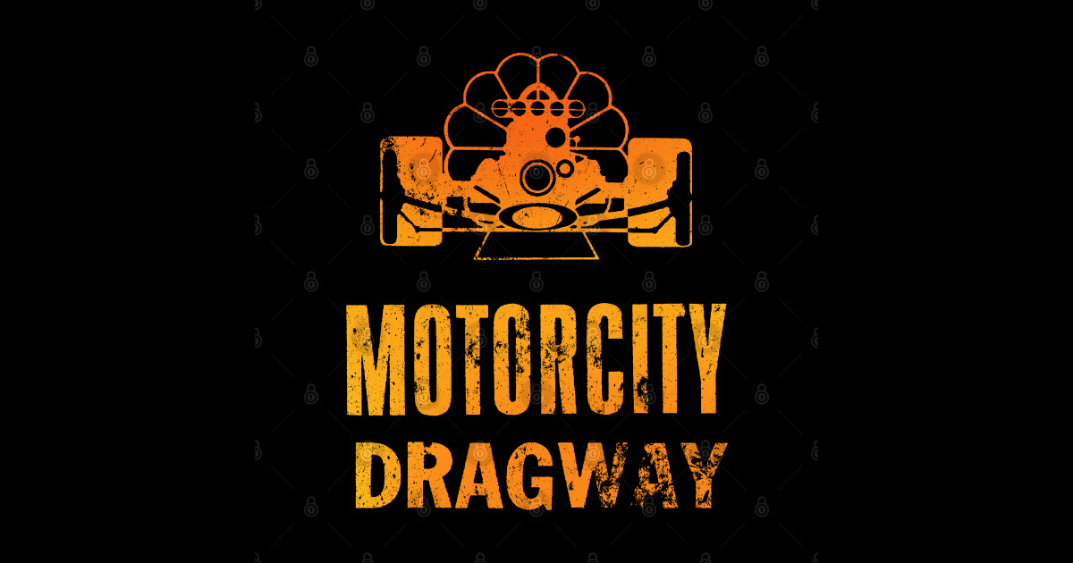 Motor City Dragway - Cars - Sticker | TeePublic