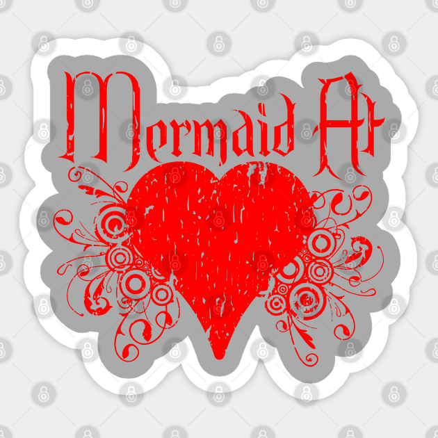 Mermaid at Heart - Mermaid At Heart - Sticker | TeePublic