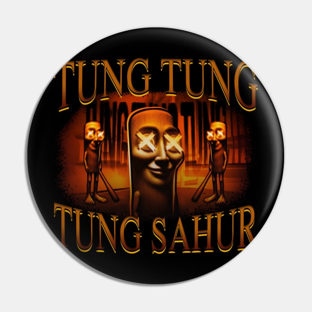 Tung Tung Tung Sahur Italian Brainrot Meme - Tung Tung Tung Sahur - Pin | TeePublic