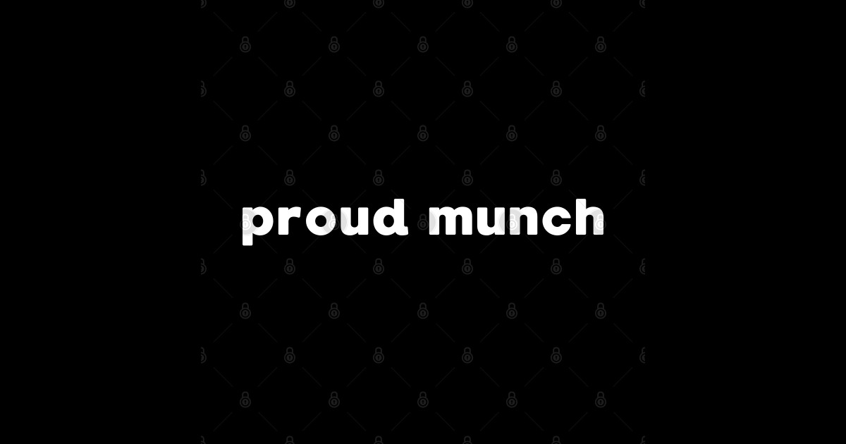 PROUD MUNCH MEME DESIGN - Proud Munch - Sticker | TeePublic