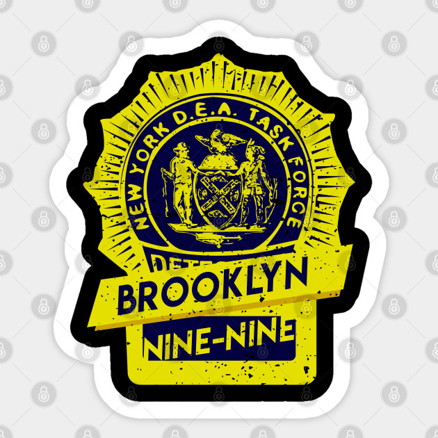 Brooklyn Nine-Nine. Police badge - Brooklyn Nine Nine - Sticker | TeePublic