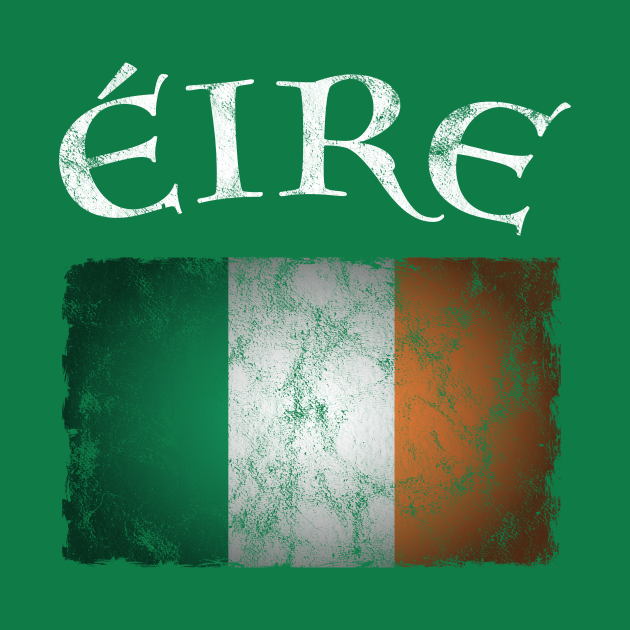 Ireland Eire flag - Ireland Flag - T-Shirt | TeePublic