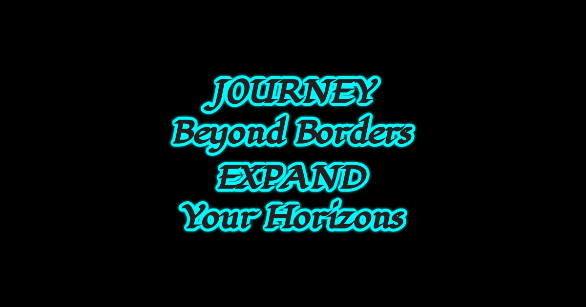 Expand Horizons: Journey Beyond Borders - Expandhorizonsfashion ...