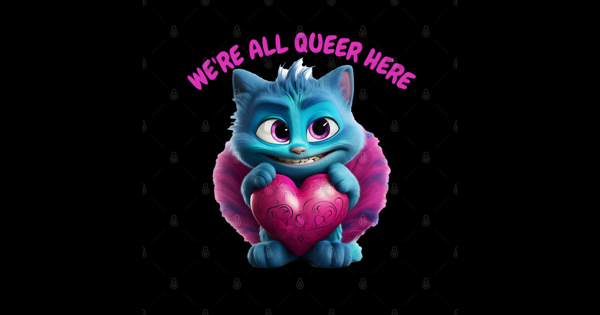 We're All Queer here - Pride - Sticker | TeePublic