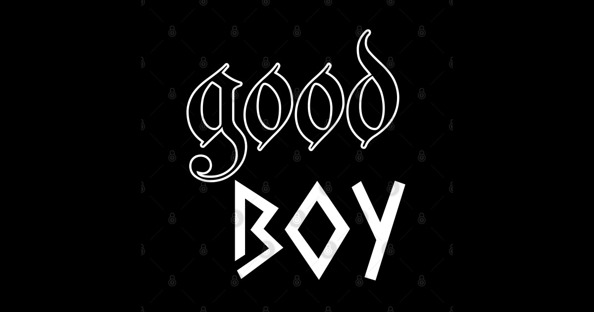 good boy - Boy - Sticker | TeePublic
