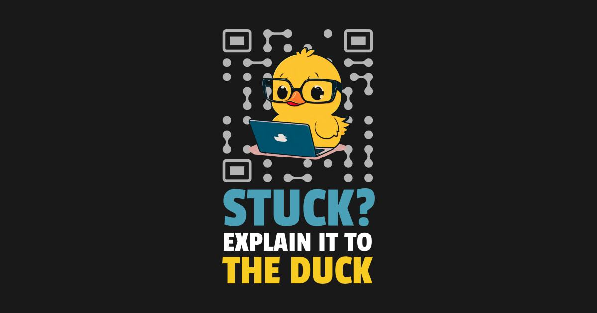 Programmer Duck Stuck Explain It To The Duck Coder Duck Funny Programmer Programmer Duck