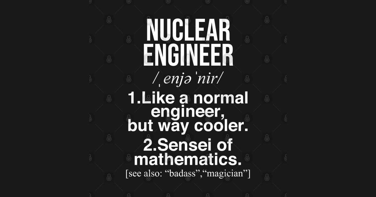 Nuclear engineer funny gifts - Nuclear Engineer - T-Shirt | TeePublic