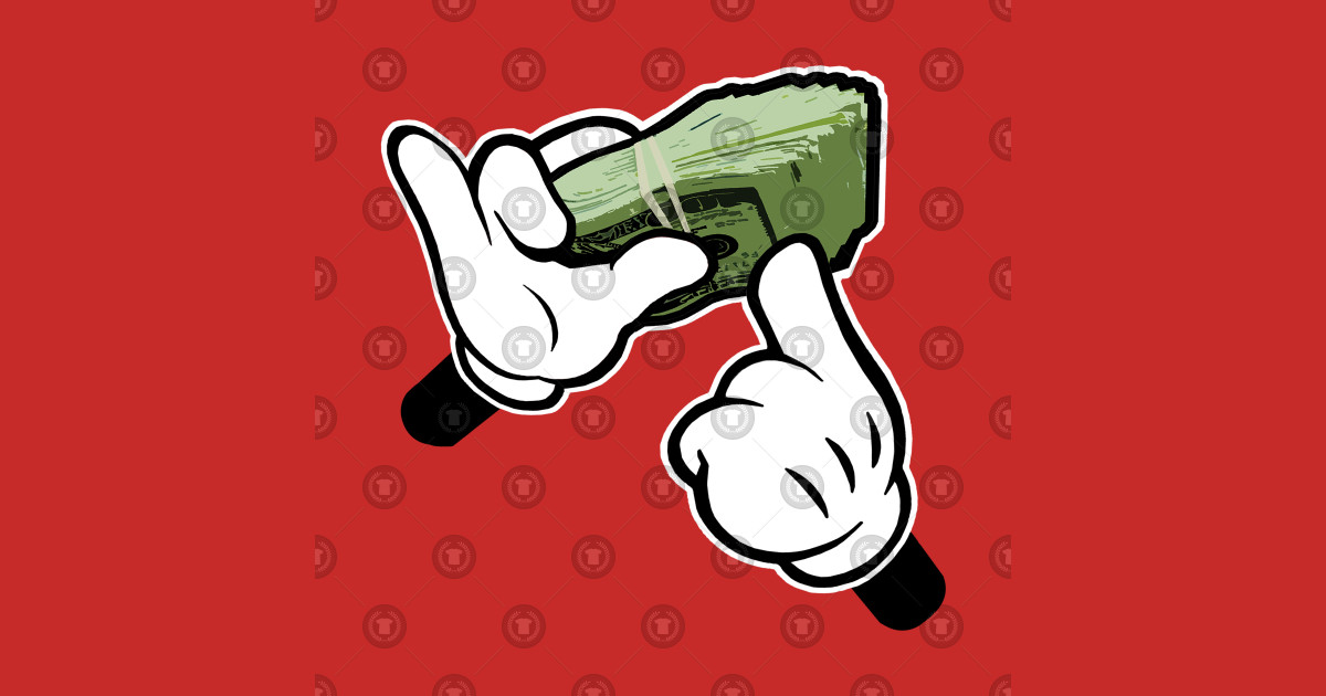 Get Money! Cartoon Hands - Cartoon - T-Shirt | TeePublic