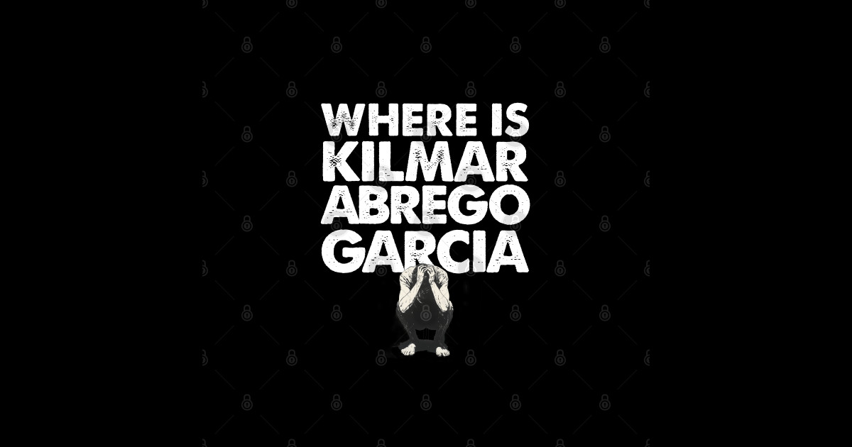 Due Process Denied: Where is Kilmar Abrego Garcia - Due Process ...
