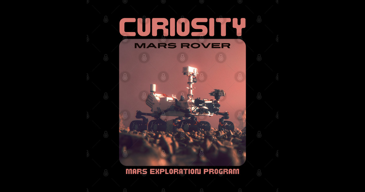 Curiosity Mars Rover - Curiosity Mars Rover - Sticker | TeePublic