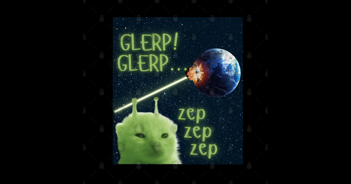 Glerp Glorp Funny Alien Cat Meme Brainrot Tee - Cat - Sticker | TeePublic