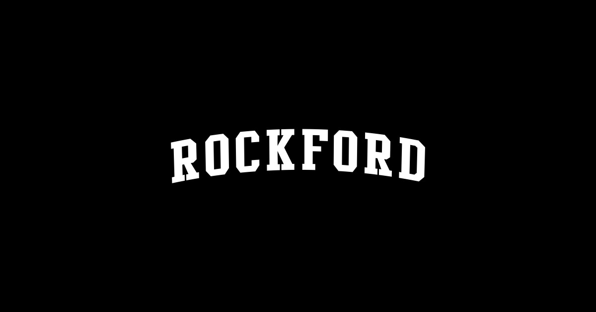 Rockford - Rockford - Sticker | TeePublic
