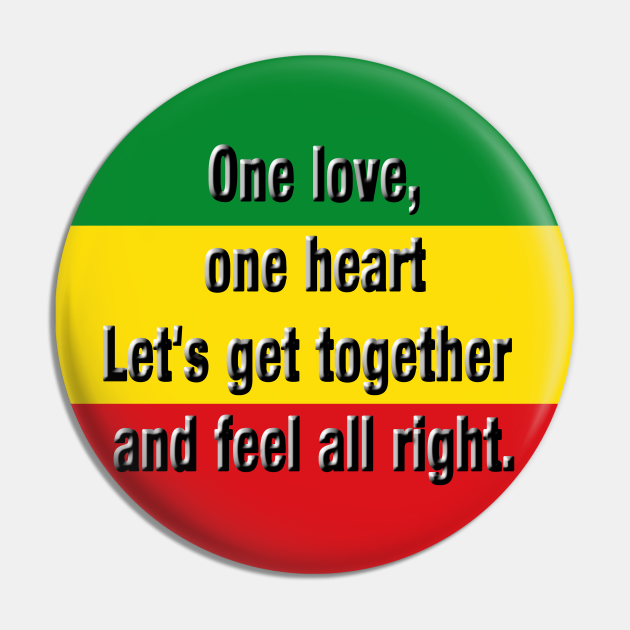 One love Rasta flag - Together - Pin | TeePublic