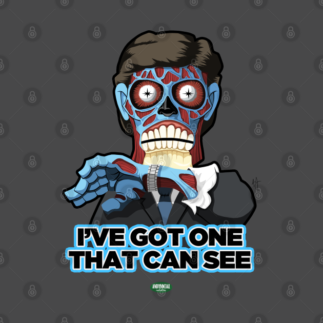 They Live Alien - They Live - T-Shirt | TeePublic