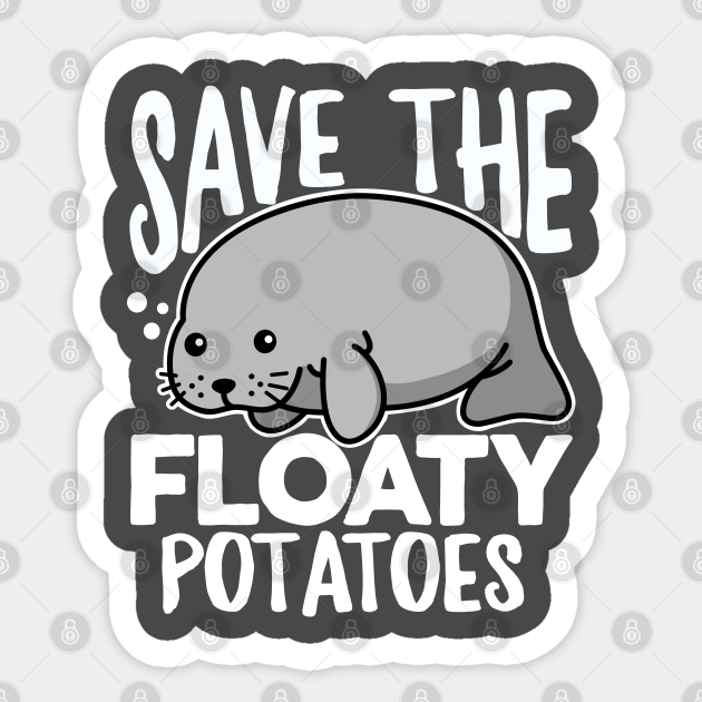 Save the Floaty Potato - Floaty Potatoes - Sticker | TeePublic