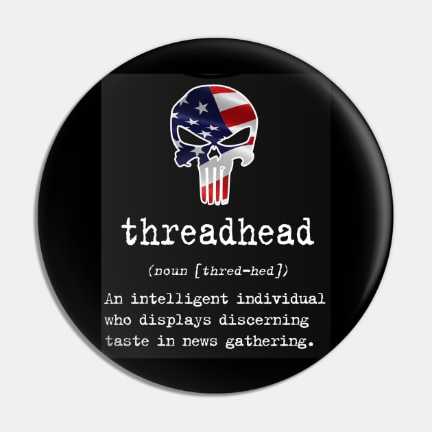 Thread Head!!!!! - News - Pin | TeePublic