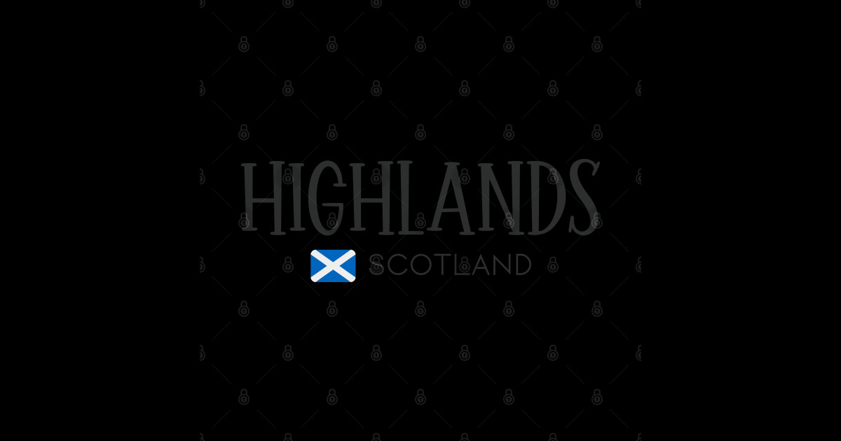 Highlands - Scotland - Highlands - Sticker | TeePublic