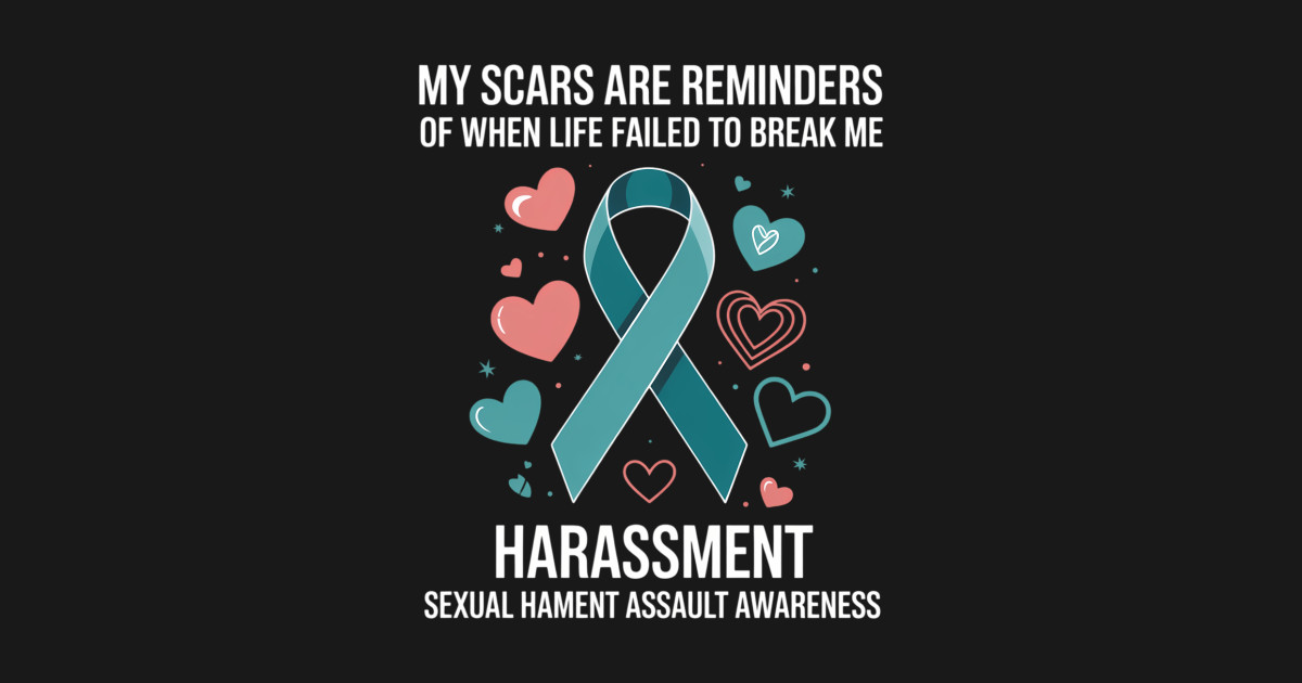 Sexual Harassment Assault Awareness Warrior Scars Reminders - Sexual ...